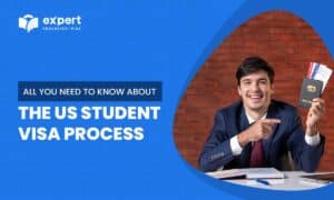 All you need to know about the US Student Visa Process