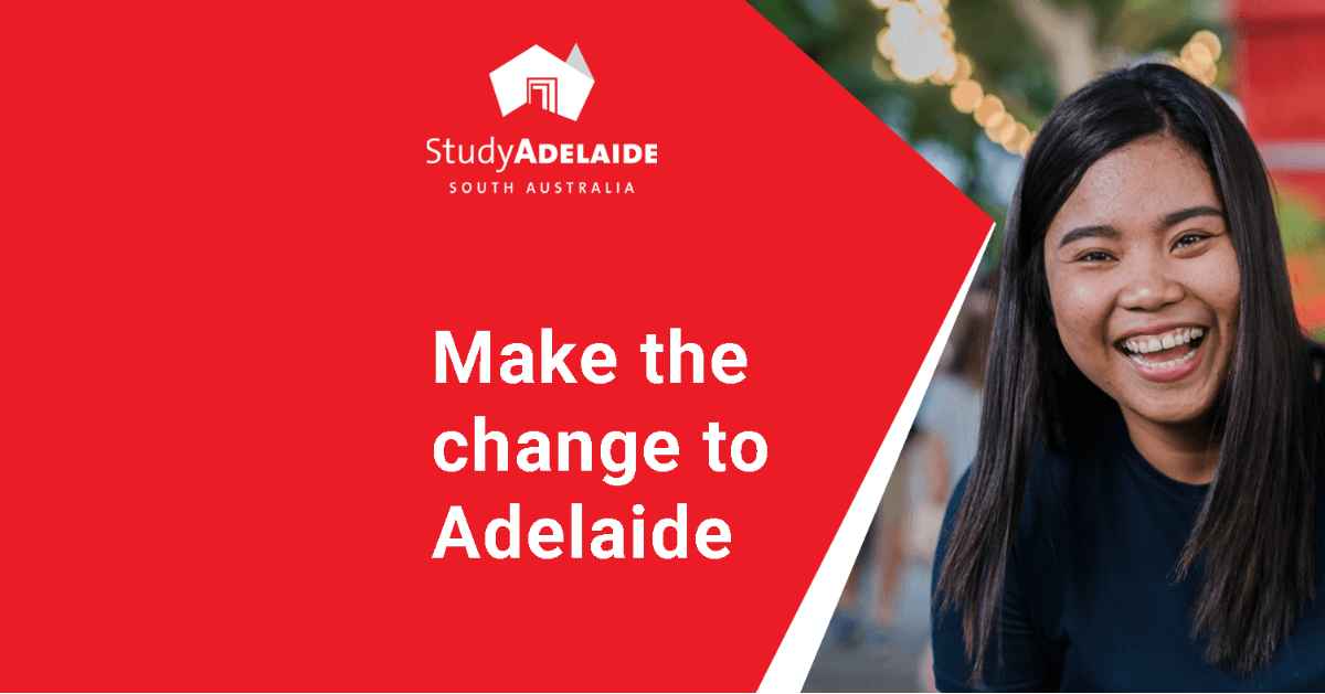 MAKE THE CHANGE TO Adelaide - Expert Education Indonesia
